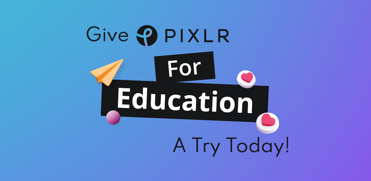 Back to School with a Digital Twist with Pixlr for Education! - Pixlr Blog
